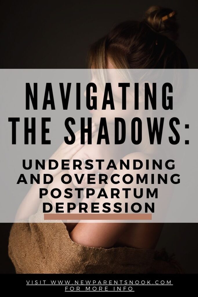 Navigating the Shadows: Understanding and Overcoming Postpartum ...