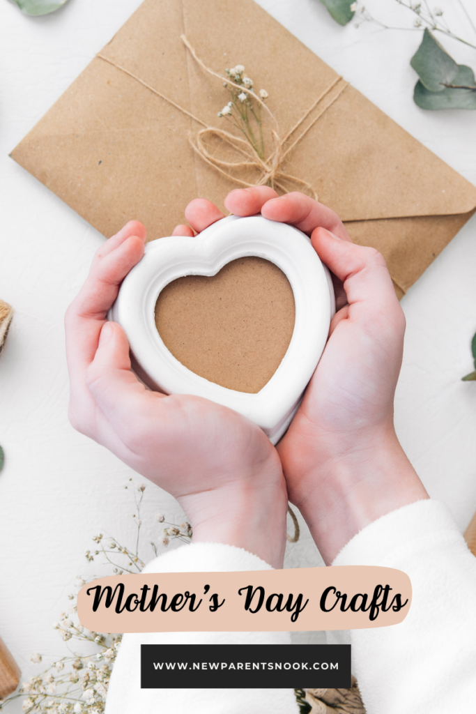 Mother's Day Crafts: DIY Projects to Show Mom You Care - New Parents Nook